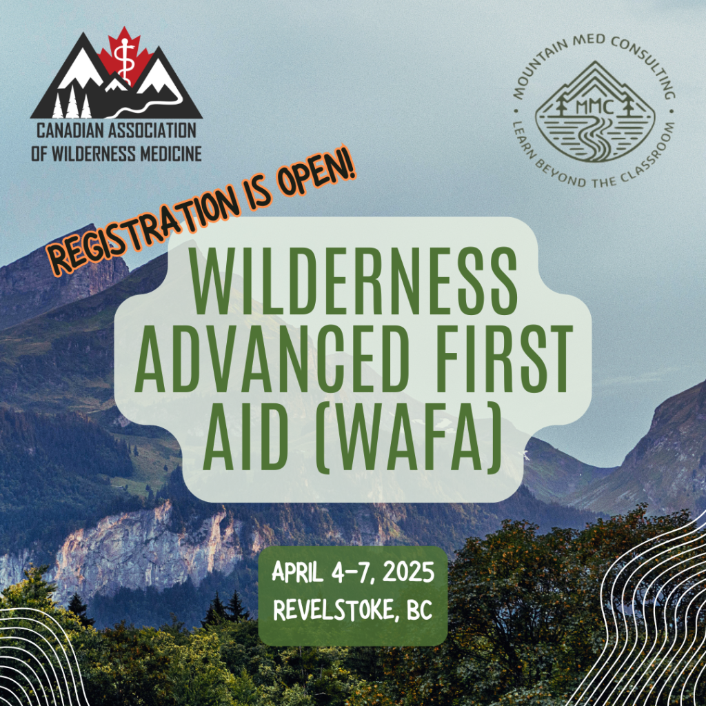 CAWM Wilderness Advanced First Aid Course - Canadian Association of Wilderness Medicine